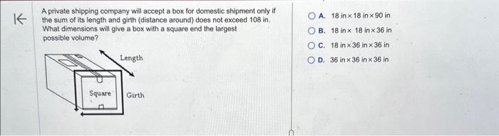 Solved A private shipping company will accept a box for | Chegg.com