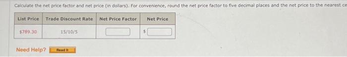 Solved Calculate the net price factor and net price (in | Chegg.com
