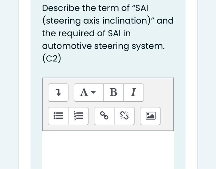 Solved Describe the term of "SAI (steering axis | Chegg.com