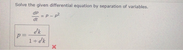 Solved Solve the given differential equation by separation | Chegg.com