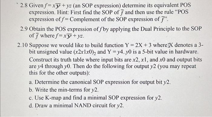 Solved 2.8 Given f=xyˉ+yz (an SOP expression) determine its | Chegg.com