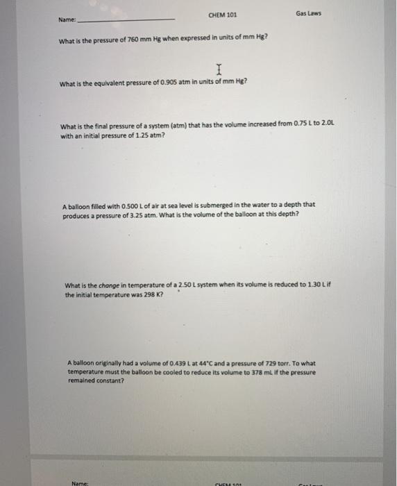 Solved CHEM 101 Gas Laws Name: What is the pressure of 760 | Chegg.com