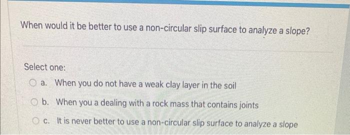 Solved When would it be better to use a non-circular slip | Chegg.com