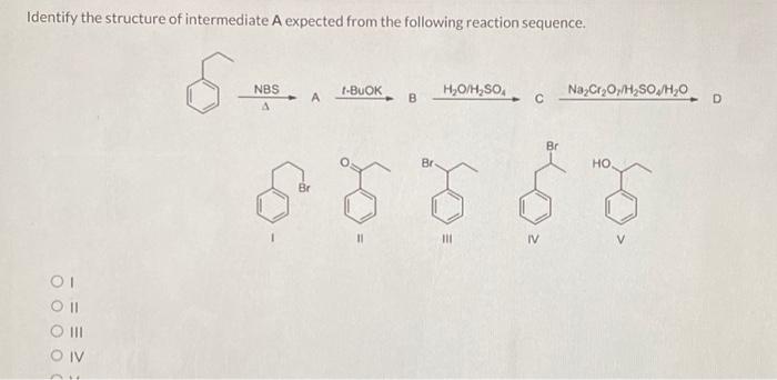 Solved Identify the structure of intermediate A expected | Chegg.com