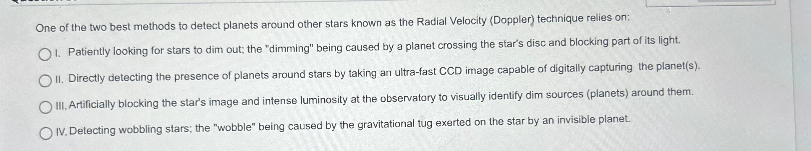 Solved One of the two best methods to detect planets around | Chegg.com