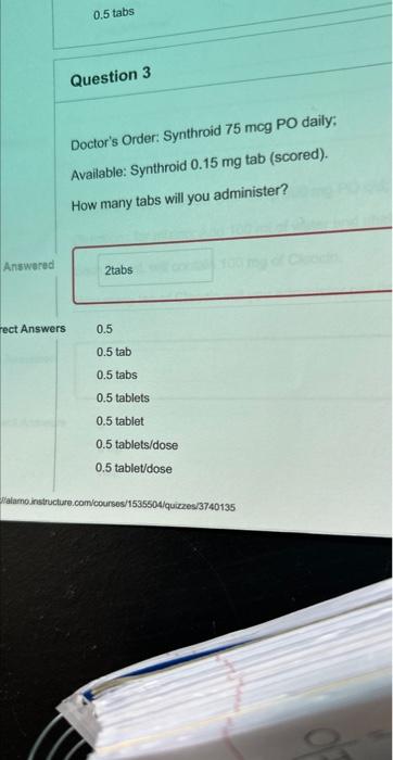 Solved Doctor's Order: Synthroid 75 mcg PO daily: Available: | Chegg.com