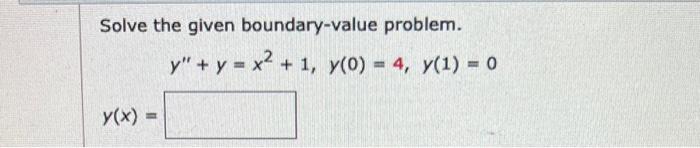 Solved Solve the given boundary-value problem. | Chegg.com