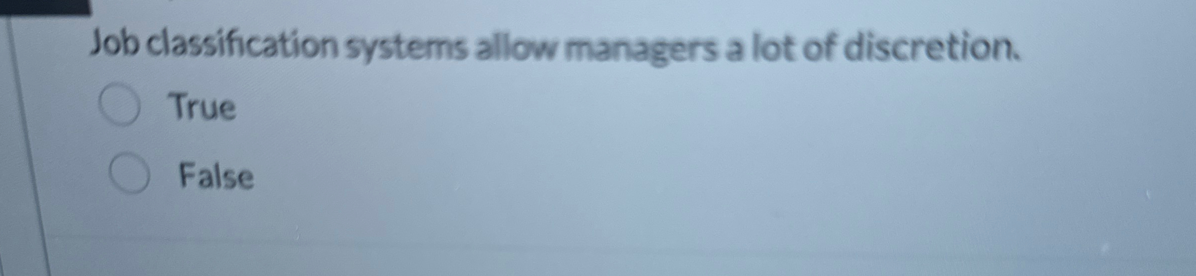 Solved Job classification systems allow managers a lot of | Chegg.com