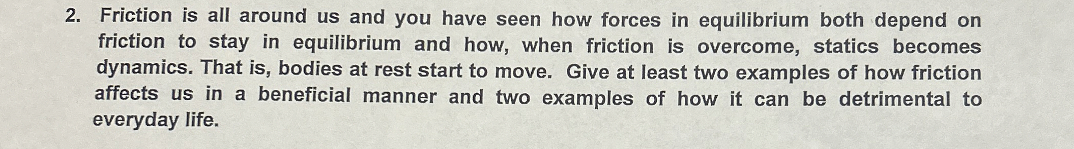 Solved Friction is all around us and you have seen how | Chegg.com