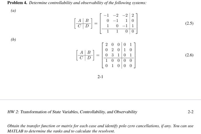 Solved Problem 4. Determine controllability and | Chegg.com