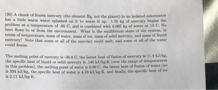 Solved (20) A chunk of frozen mercury (the element Hg, not | Chegg.com