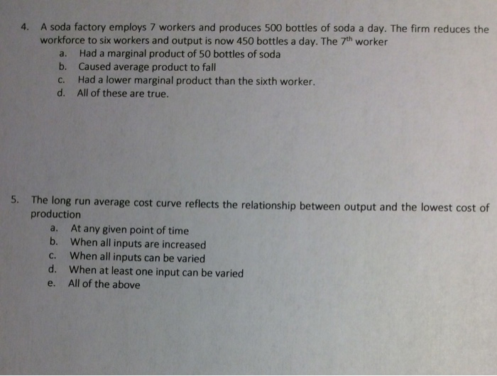Solved 4. A soda factory employs 7 workers and produces 500 | Chegg.com