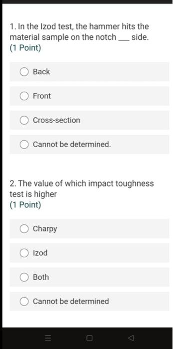 Solved 1. In the Izod test, the hammer hits the material | Chegg.com
