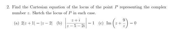 Solved 2. Find the Cartesian equation of the locus of the | Chegg.com