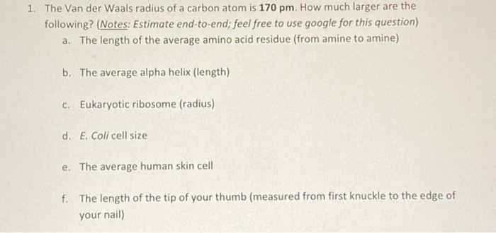 Solved 1. The Van der Waals radius of a carbon atom is 170 | Chegg.com