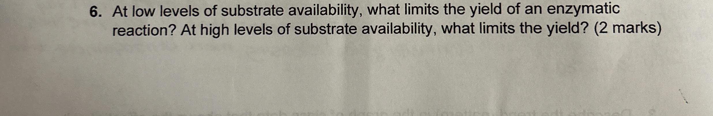 Solved At Low Levels Of Substrate Availability What Limits