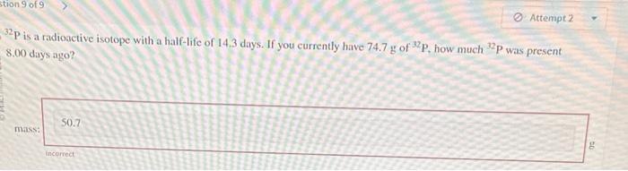 Solved 32P is a radioactive isotope with a half-life of 14.3 | Chegg.com