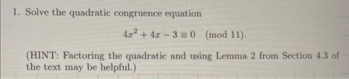 Solved 1. Solve the quadratic congruence equation | Chegg.com