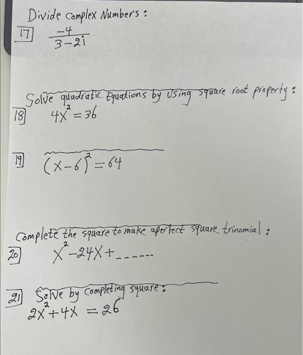 Solved Divide complex Numbers: 17) 3−2i−4 Solve quadratic | Chegg.com