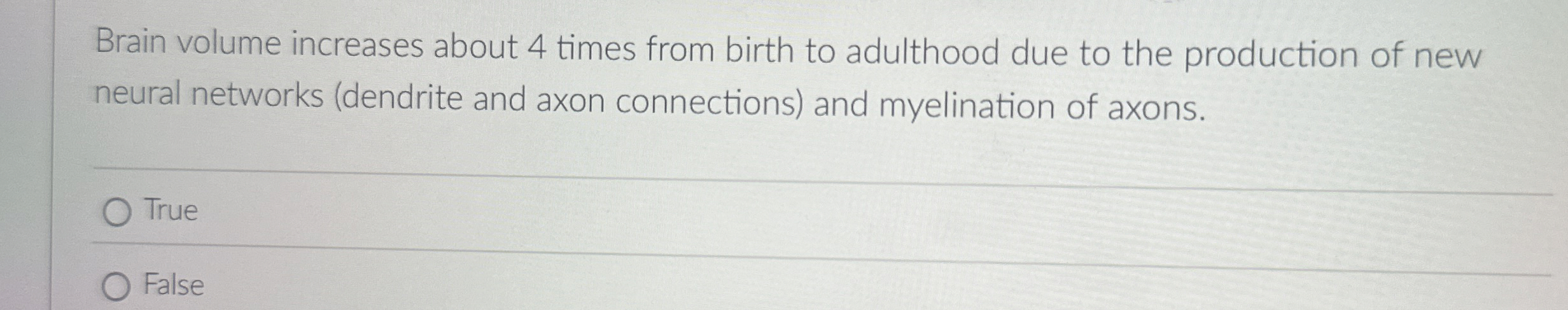 Solved Brain volume increases about 4 ﻿times from birth to | Chegg.com