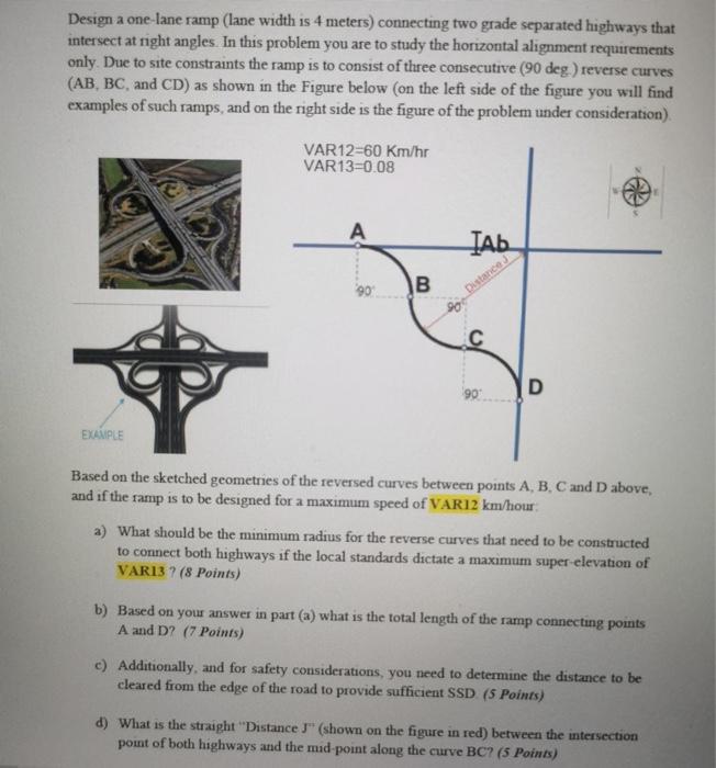 Design a one-lane ramp (lane width is 4 meters) | Chegg.com