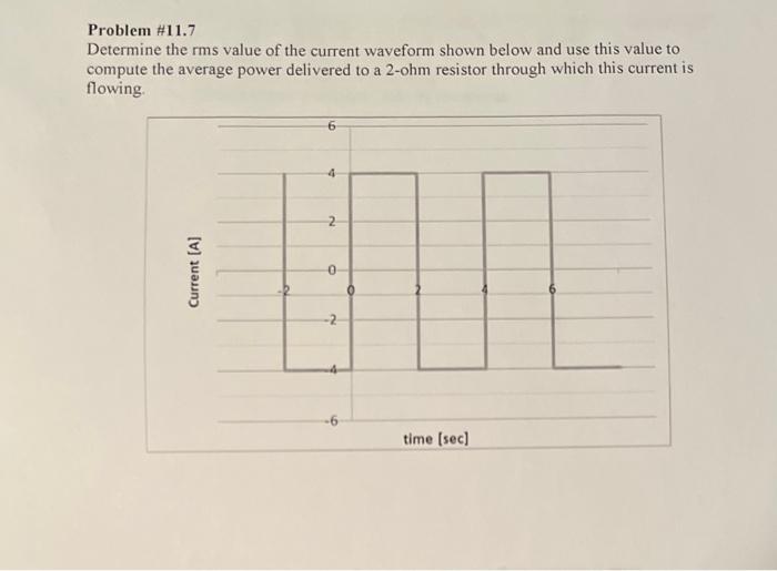 Solved Problem \#11.7 Determine the rms value of the current | Chegg.com