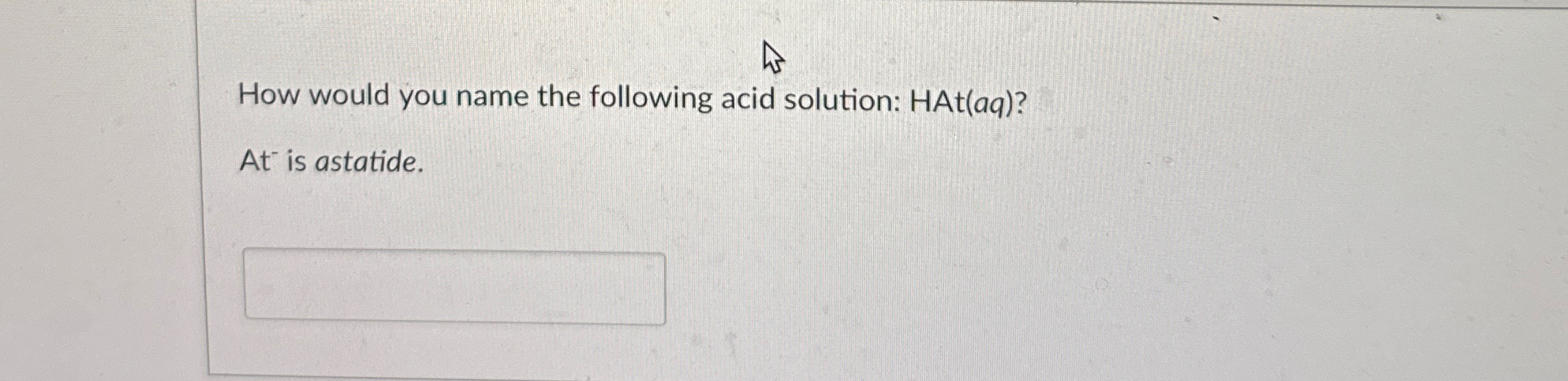 Solved How would you name the following acid solution: | Chegg.com