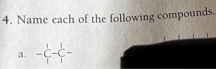 Solved 4. Name each of the following compounds a. | Chegg.com