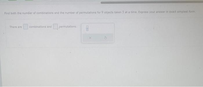 Solved Find both the number of combinations and the number | Chegg.com
