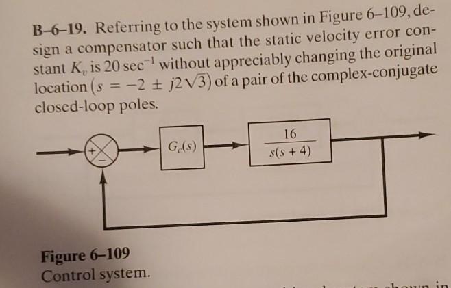 Solved B-6-19. Referring to the system shown in Figure | Chegg.com