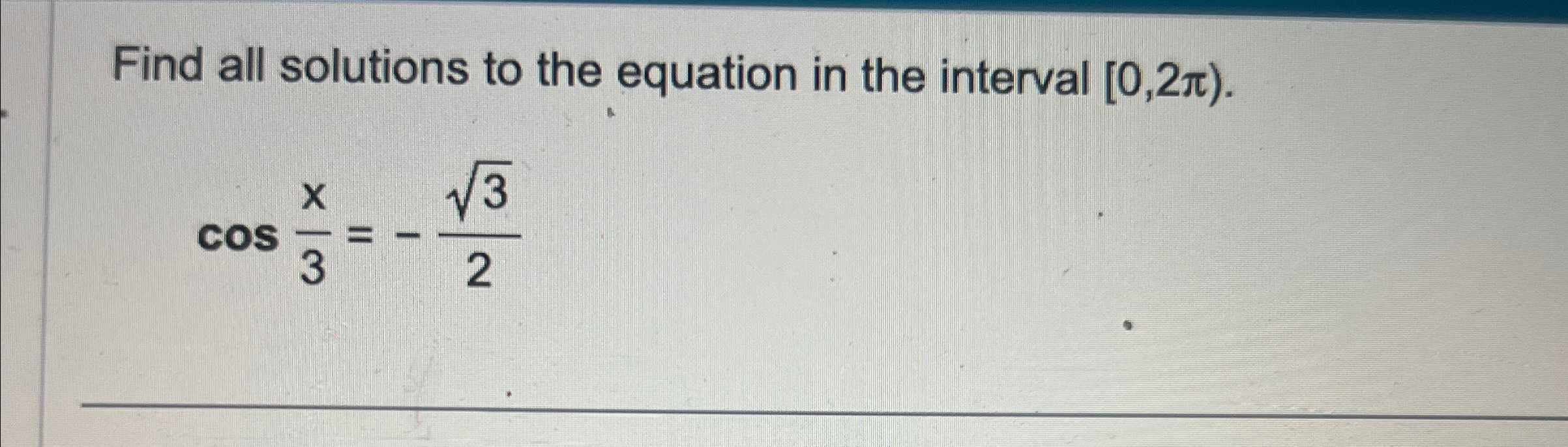Solved Find all solutions to the equation in the interval | Chegg.com