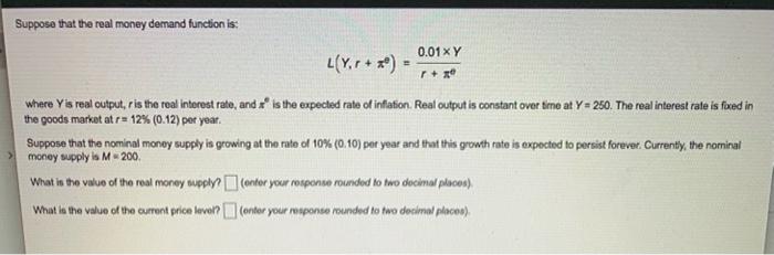 Solved Suppose that the real money demand function is: | Chegg.com
