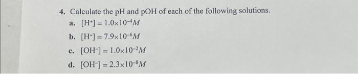 Solved 4. Calculate the pH and pOH of each of the following | Chegg.com