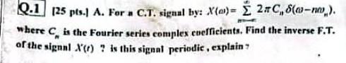 Solved 0.1 125 pts.) A. For . CT. signul by: X()=Ë 2C, | Chegg.com