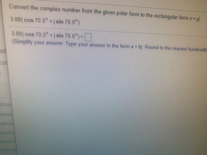 Solved Express the given complex number in rectangular form. | Chegg.com