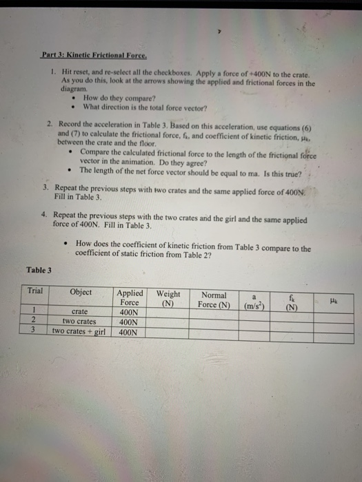 Part 3: Kinetic Frictional Force 1. Hit reset, and | Chegg.com