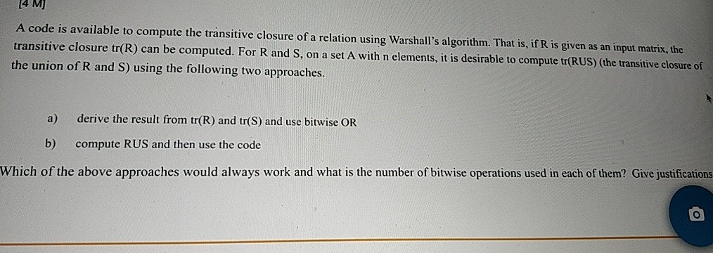 Solved [4 M) A code is available to compute the transitive | Chegg.com