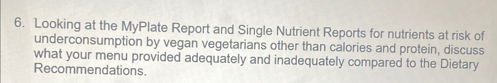 Solved Looking at the MyPlate Report and Single Nutrient | Chegg.com