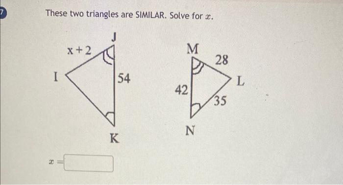 Solved These two triangles are SIMILAR. Solve for x. | Chegg.com