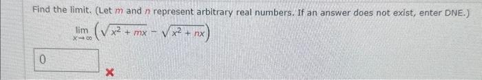 Solved Find the limit. (Let m and n represent arbitrary real | Chegg.com