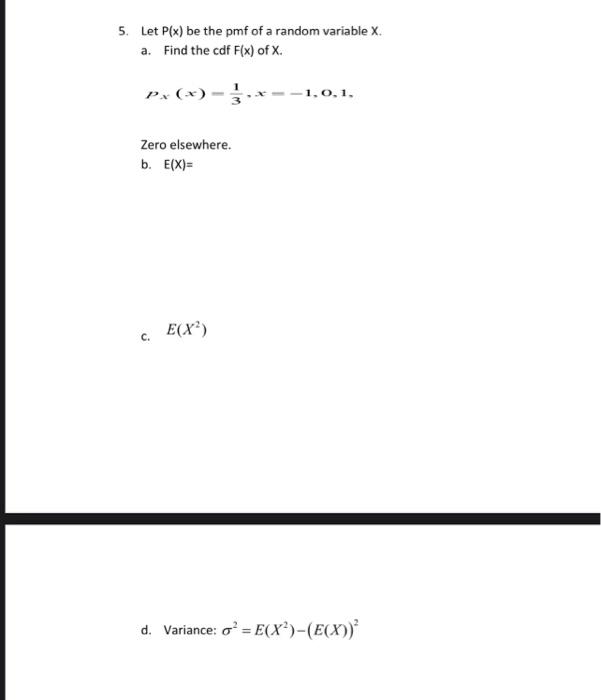 Solved 5. Let P(x) be the pmf of a random variable x. a. | Chegg.com