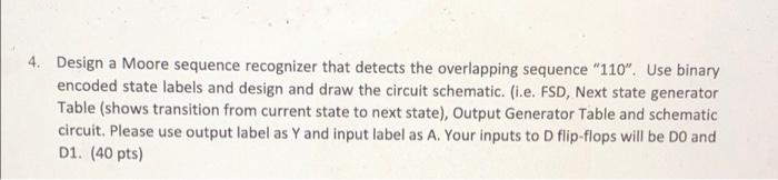 Solved 4 Design A Moore Sequence Recognizer That Detects 0542