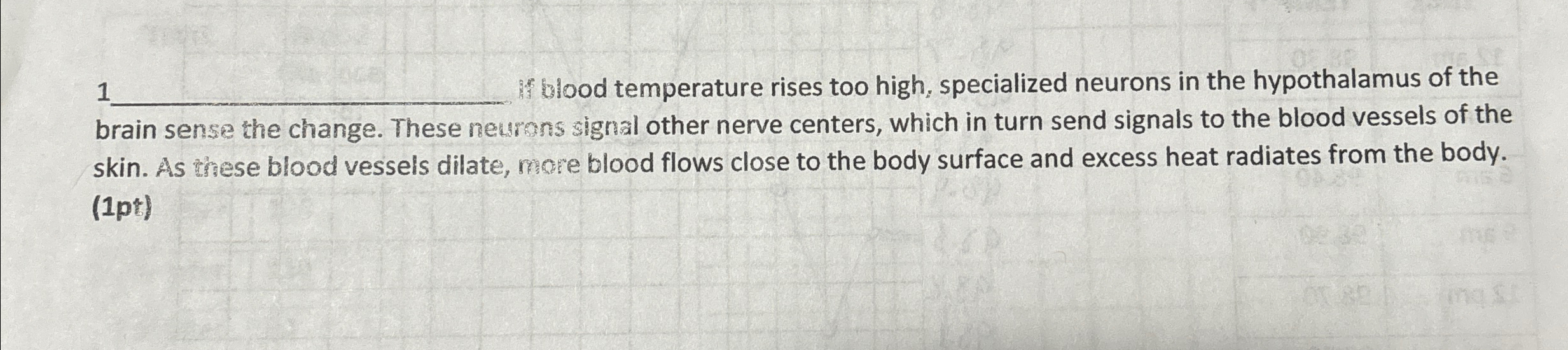 Solved 1 q, ﻿If blood temperature rises too high, | Chegg.com