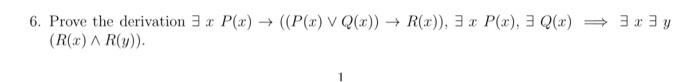 Solved 6. Prove the derivation | Chegg.com