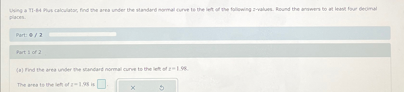 Solved Using a TI-84 ﻿Plus calculator, find the area under | Chegg.com