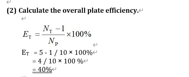 Solved (2) Calculate the overall plate efficiency. 1 = N. E | Chegg.com