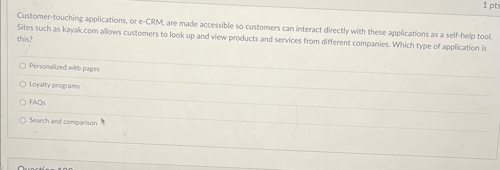 Solved Customer-touching applications, or e-CRM, ﻿are made | Chegg.com