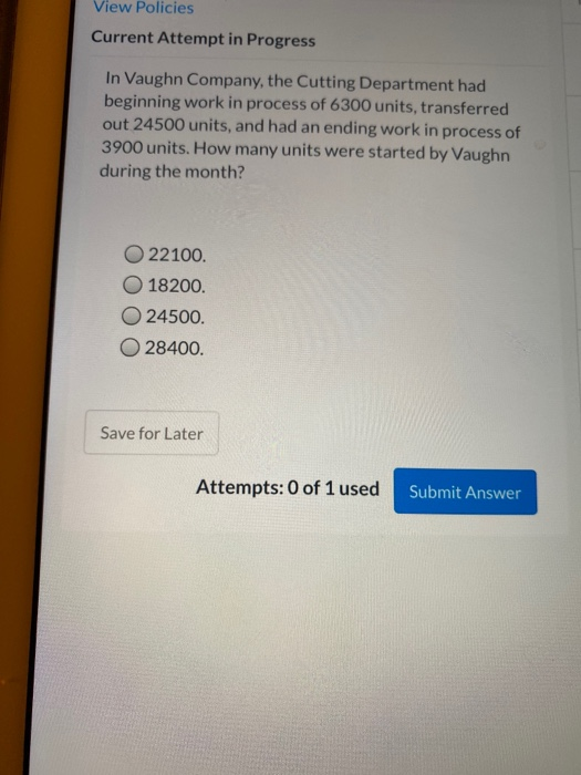 Solved View Policies Current Attempt in Progress In Vaughn | Chegg.com