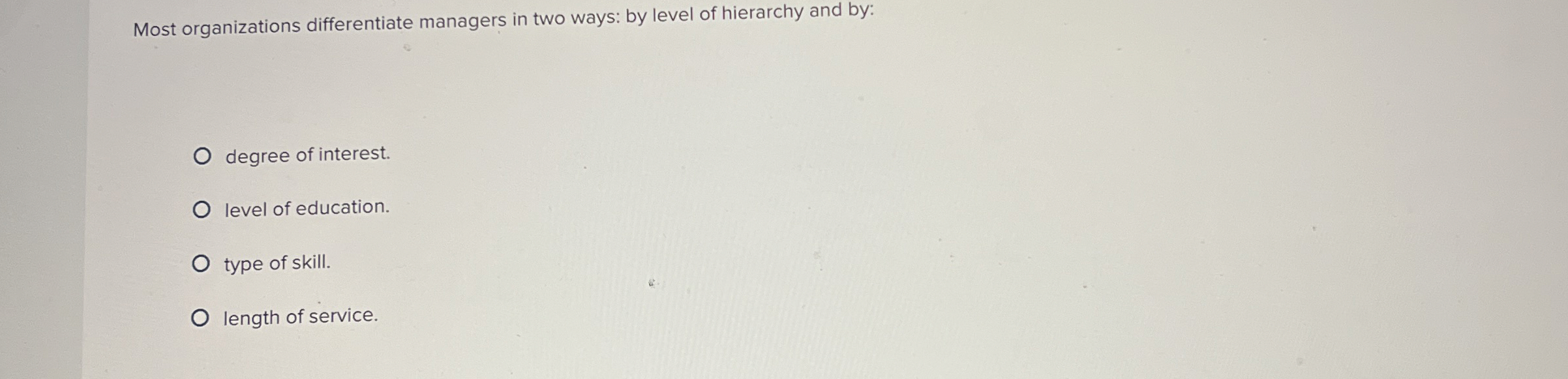 Solved Most organizations differentiate managers in two | Chegg.com