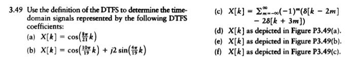 Solved 3.49 Use the definition of the DTFS to determine the | Chegg.com